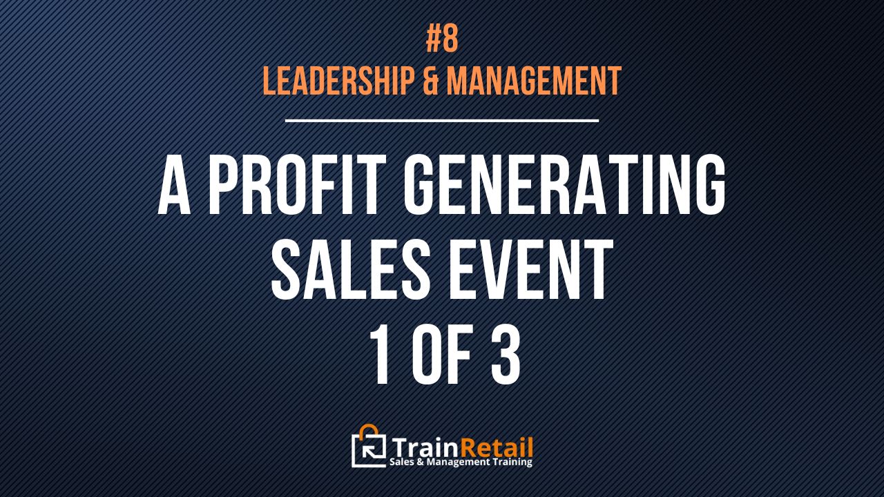 8 Create a Profit Generating Sales Event Part 1 – Before the Sale ...
